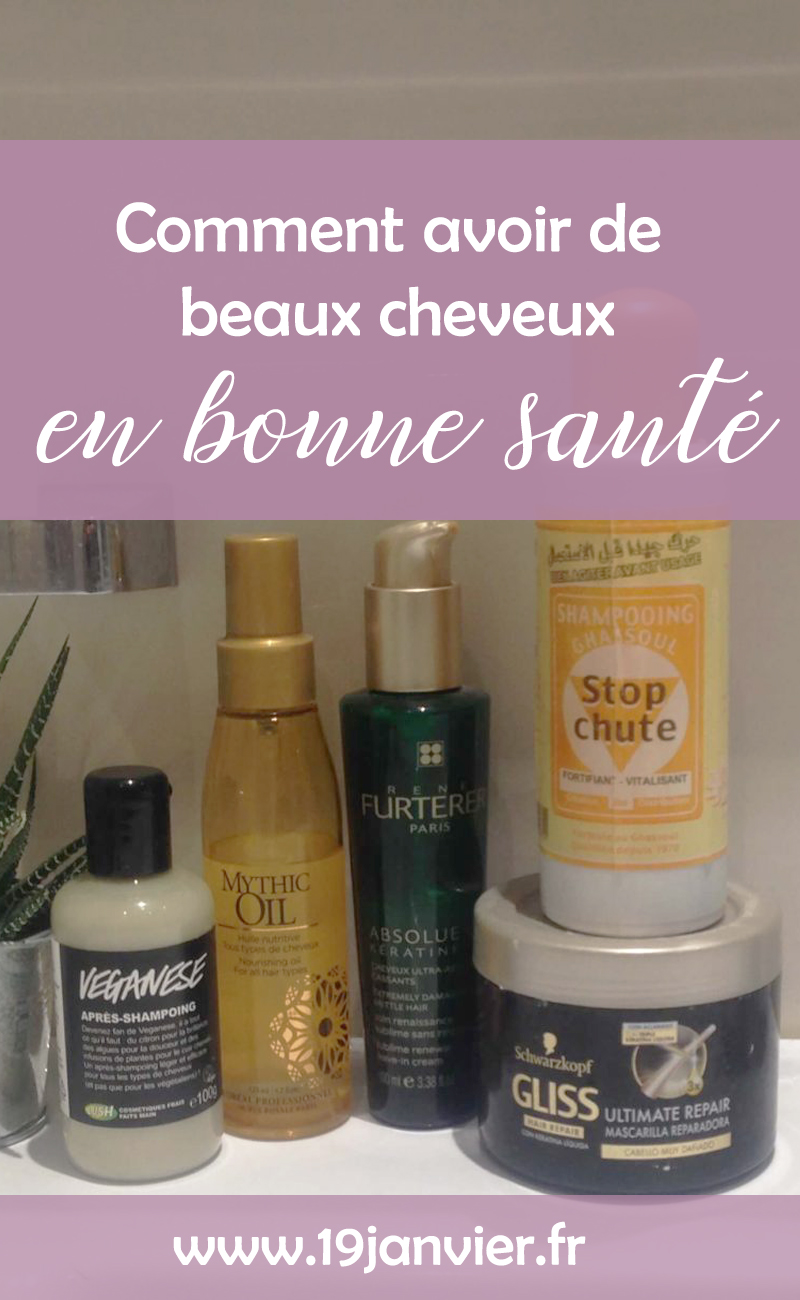 Avoir de beaux cheveux en bonne santé - 19 Janvier